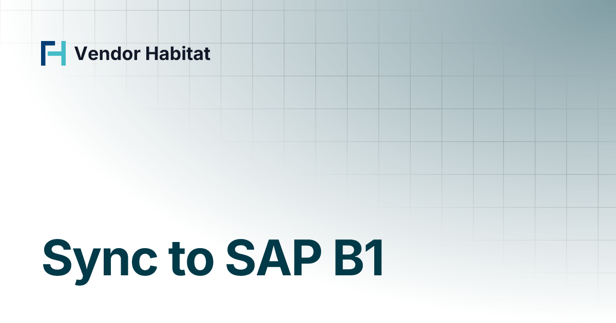 Sync to SAP B1 | Vendor Habitat